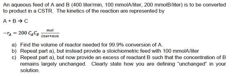 Solved An aqueous feed of A and B (400 liter/min, 100 | Chegg.com