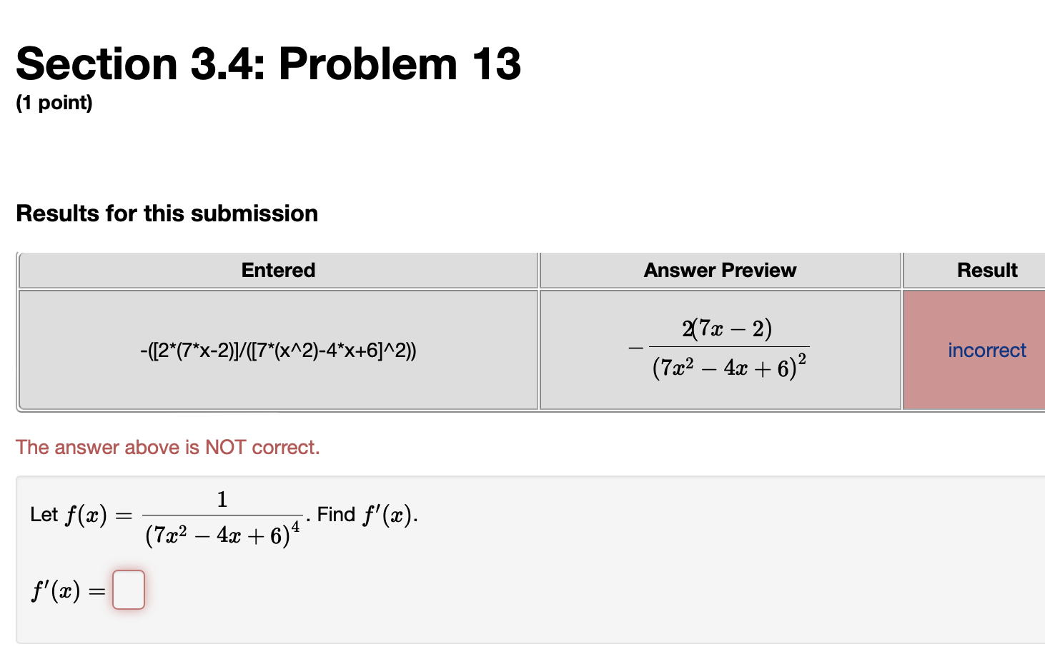 Solved Section 3.4: Problem 13Let f(x)=1(7x2-4x+6)4. ﻿Find | Chegg.com