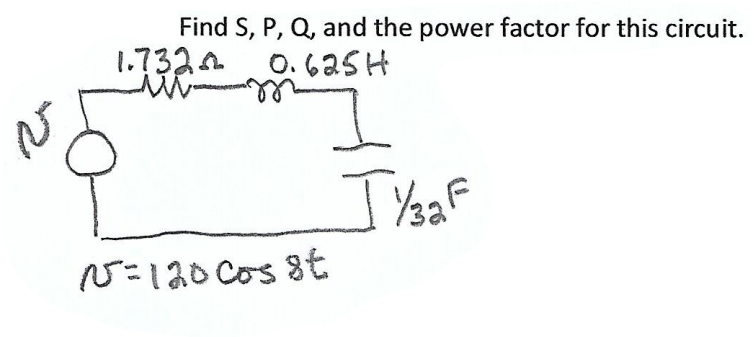 Solved Find S, P, Q, and the power factor for this circuit. | Chegg.com