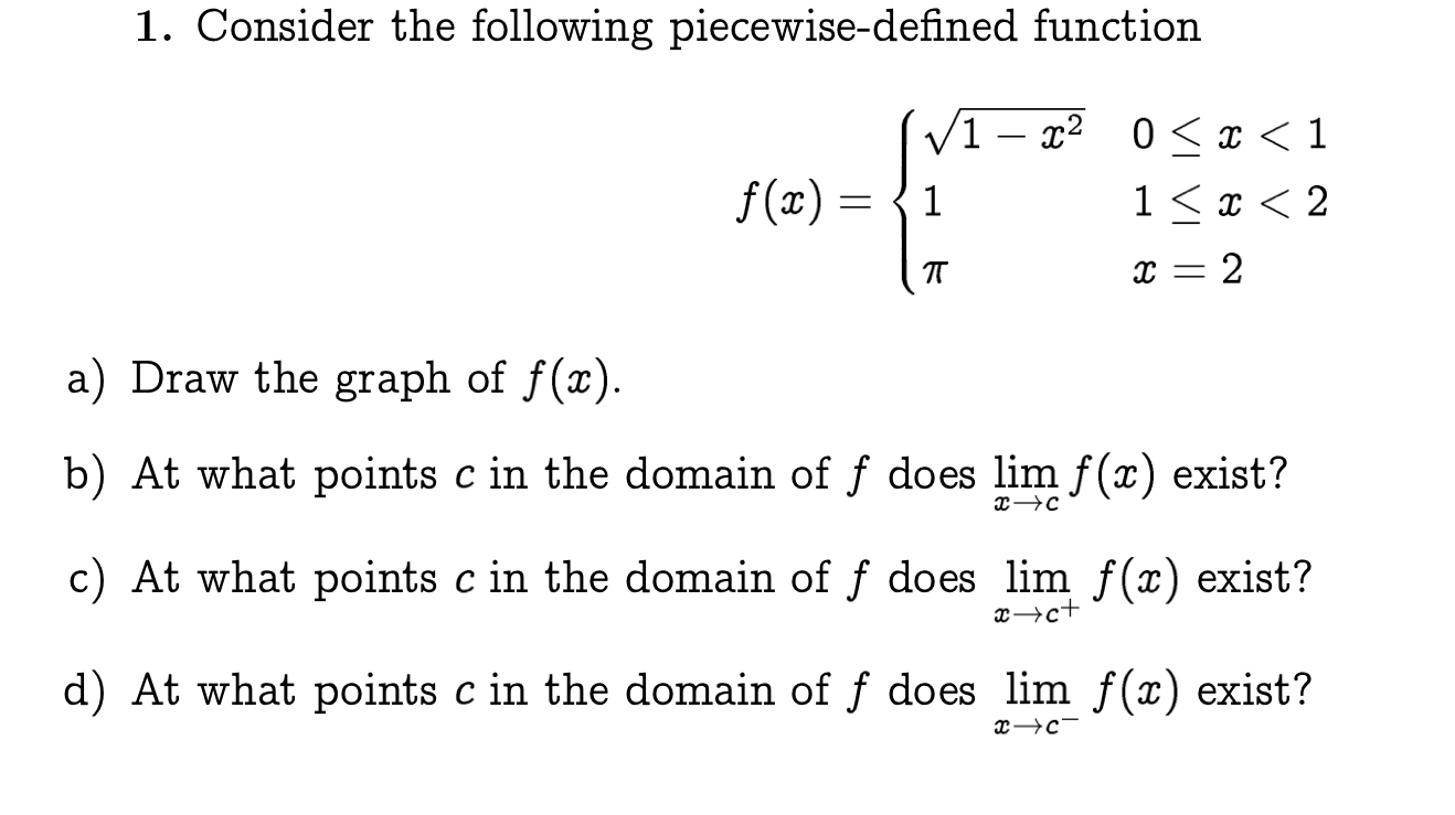 Solved 1. Consider the following piecewise-defined function | Chegg.com
