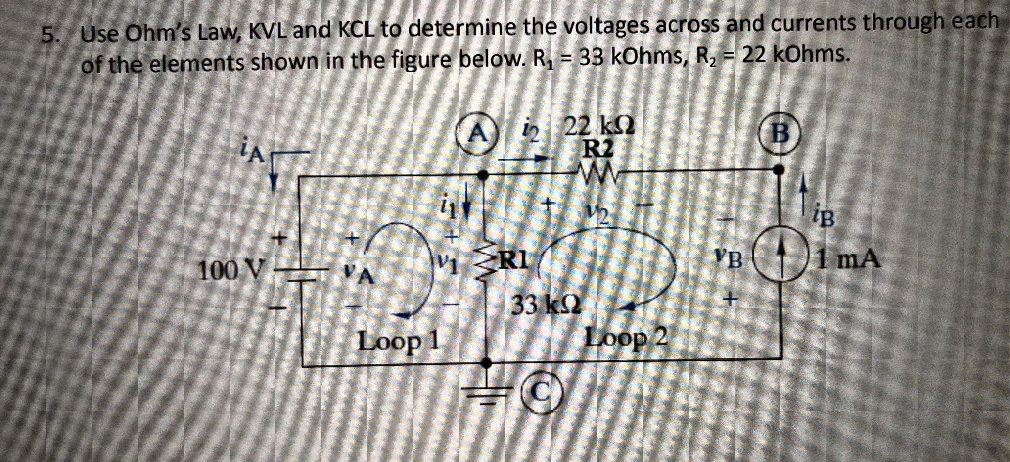 Solved 5. Use Ohm's Law, KVL and KCL to determine the | Chegg.com
