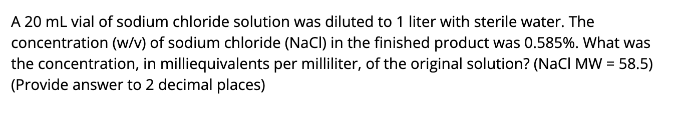 Solved A 20 mL vial of sodium chloride solution was diluted | Chegg.com