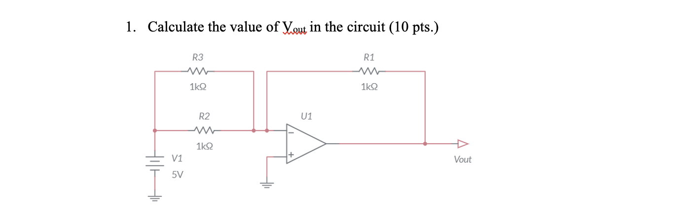 Solved 1) ﻿Calculate the value of Vout ﻿in the circuit | Chegg.com