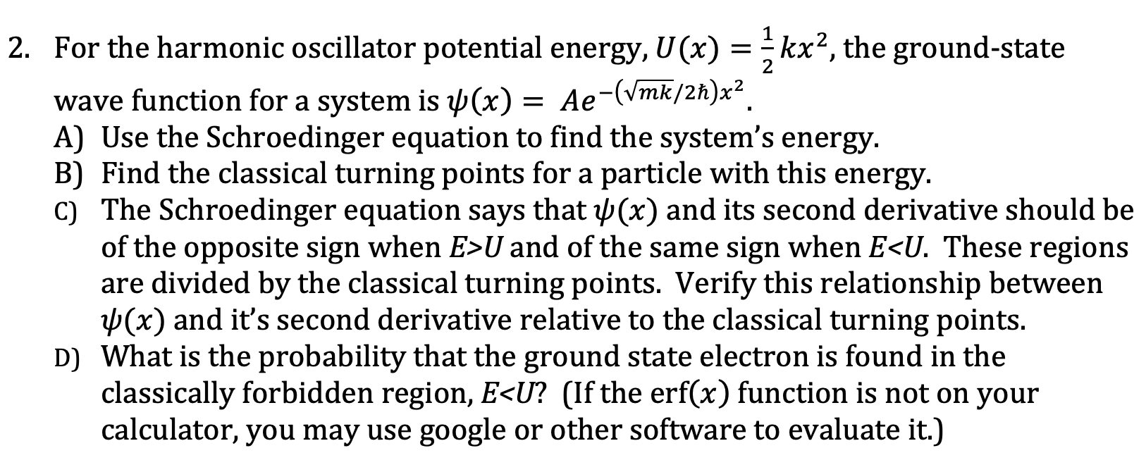 Solved 2. For the harmonic oscillator potential energy, U(x) | Chegg.com