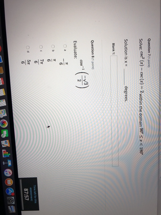Solved Question 7 (1 point) Solve: cse® (x)-csc (x) = 2 | Chegg.com