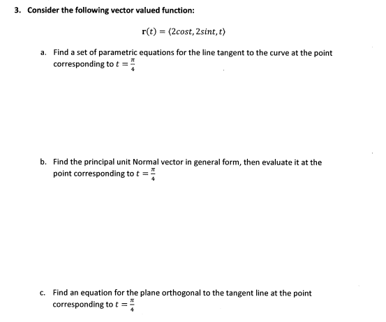Solved 3. Consider the following vector valued function: | Chegg.com