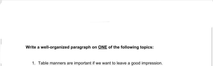 Solved Write a well-organized paragraph on ONE of the | Chegg.com