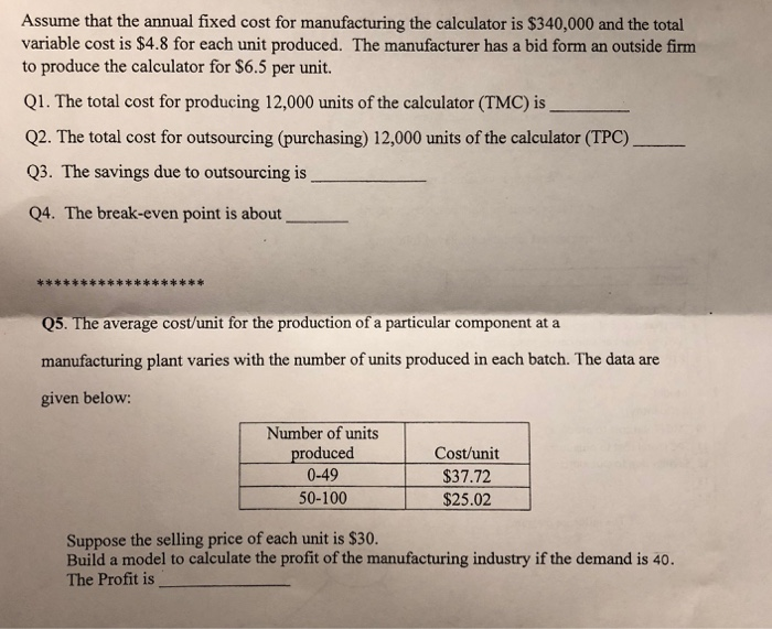 Solved Assume that the annual fixed cost for manufacturing | Chegg.com