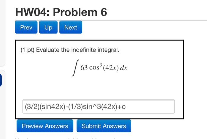Solved HW04: Problem 6 Prev Up Next (1 pt) Evaluate the | Chegg.com