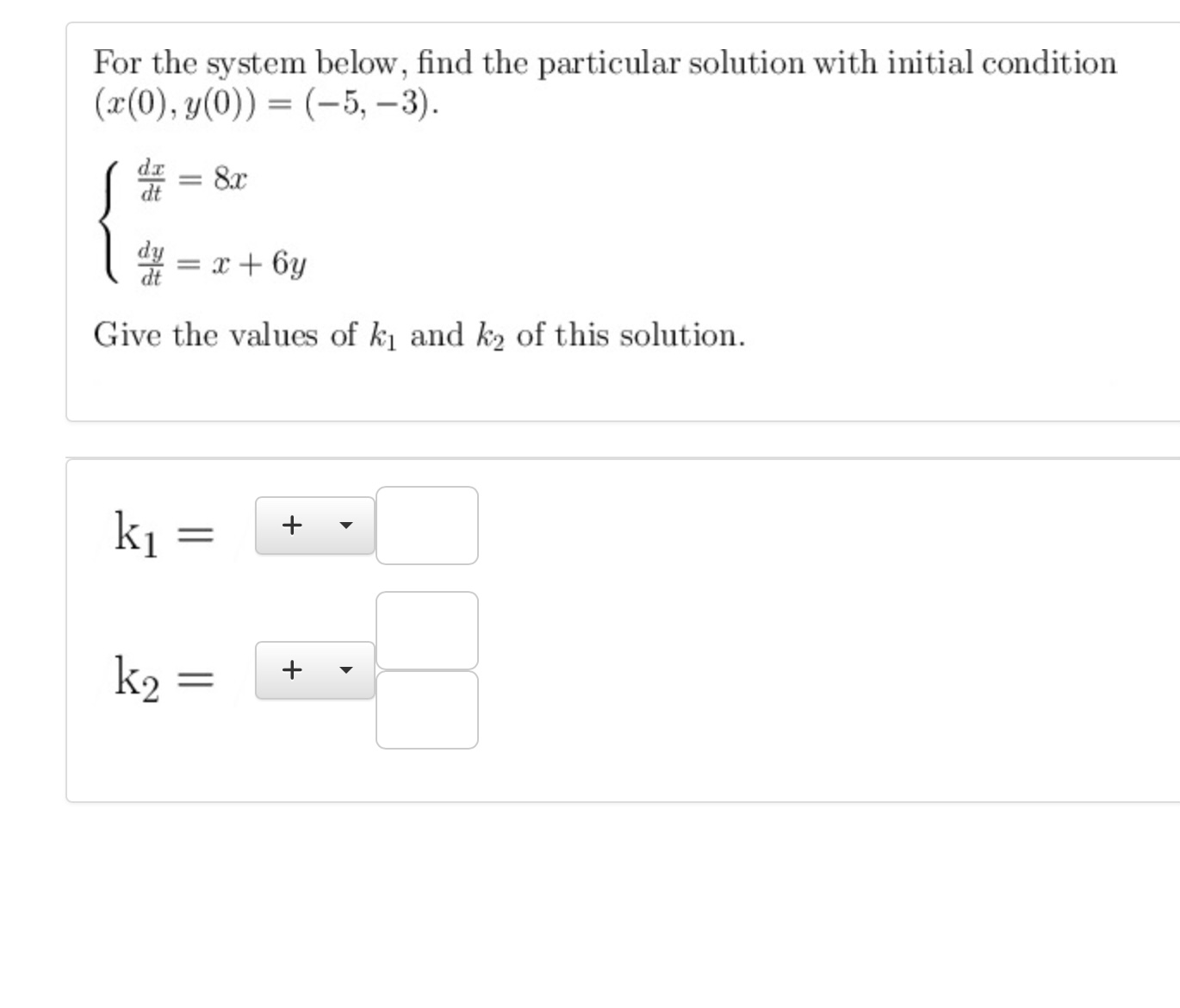 Solved For the system below, find the particular solution | Chegg.com