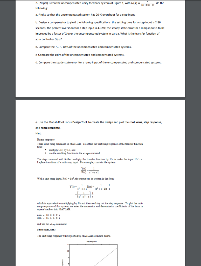 Solved 2.(20 pts) Given the uncompensated unity feedback | Chegg.com