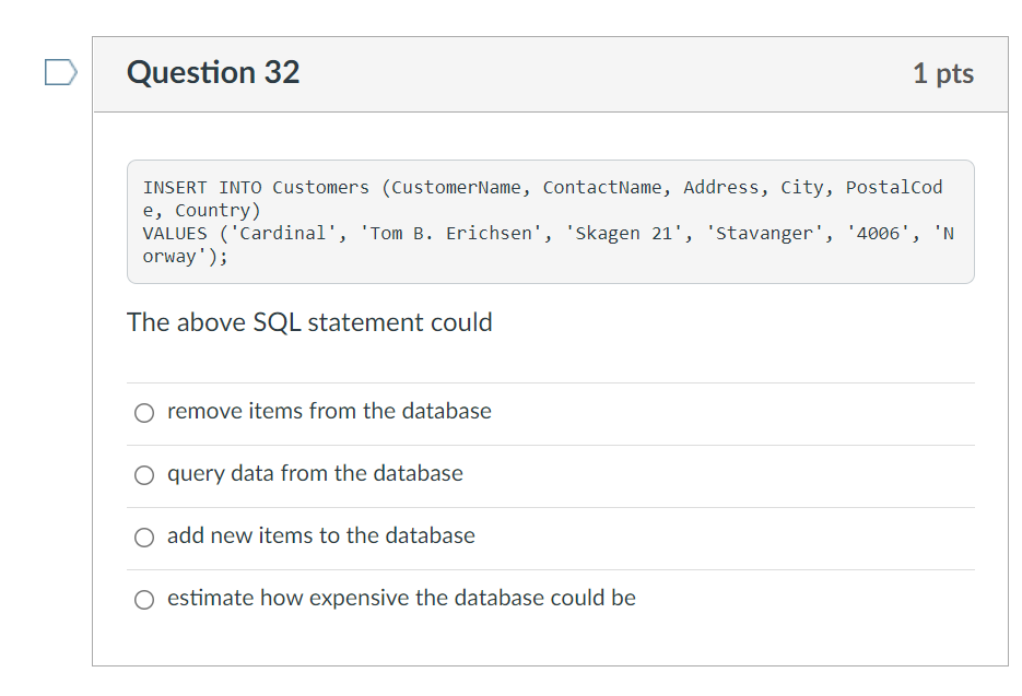 Solved Question 32 1 pts INSERT INTO Customers | Chegg.com