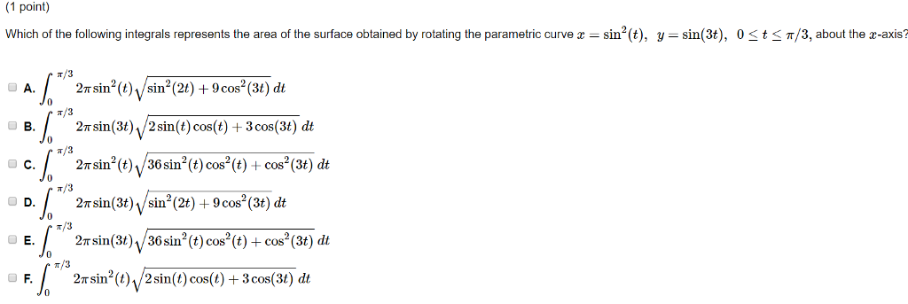 Solved 1 point Which of the following integrals represents | Chegg.com