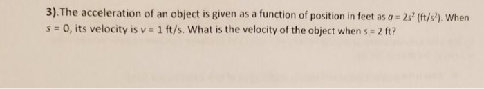 Solved The Acceleration Of An Object Is Given As A Function 1689