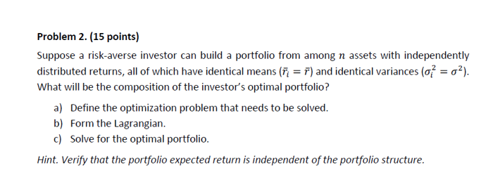 Solved Problem 2. (15 points)Suppose a risk-averse investor | Chegg.com Solved Problem 2. (15 points)Suppose a risk-averse investor | Chegg.com