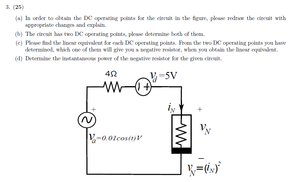 Solved 3. (25) (a) In order to obtain the DC operating | Chegg.com