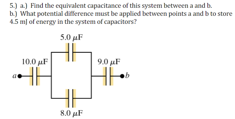 Solved 5.) a.) Find the equivalent capacitance of this | Chegg.com