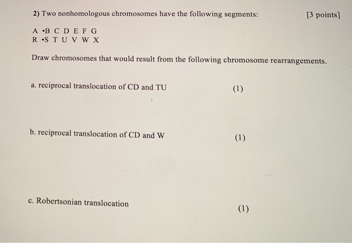 Solved 2) Two nonhomologous chromosomes have the following | Chegg.com