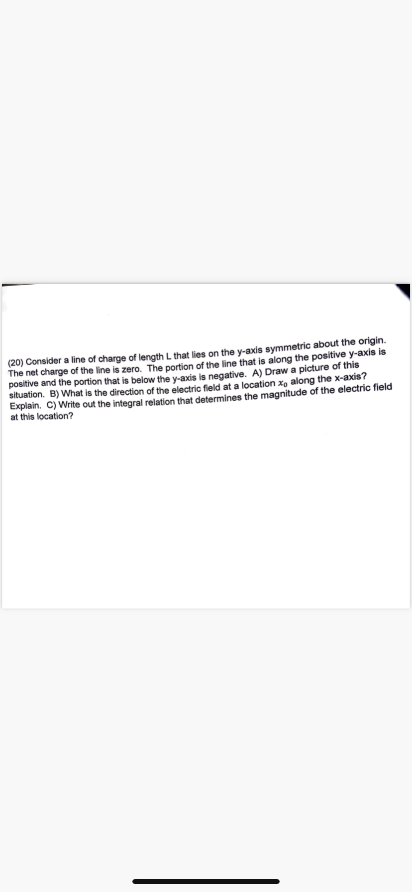 Solved (20) Consider a line of charge of length L that lies | Chegg.com