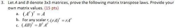 Solved 3. Let A and B denote 3x3 matrices, prove the | Chegg.com