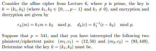 Solved Consider the affine cipher from Lecture 6, where p is | Chegg.com