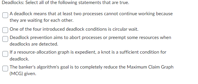 Solved Deadlocks: Select all of the following statements | Chegg.com