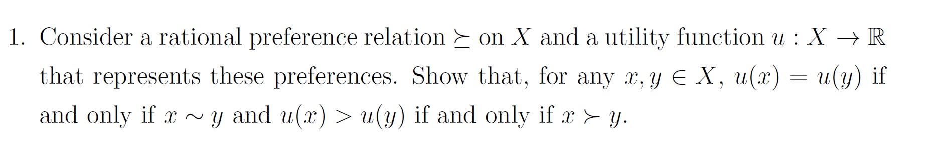 Solved Consider a rational preference relation ⪰ on X and a | Chegg.com