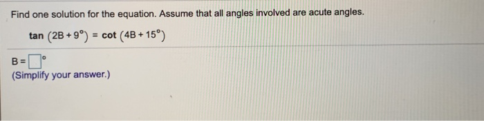 Solved Find one solution for the equation. Assume that all | Chegg.com
