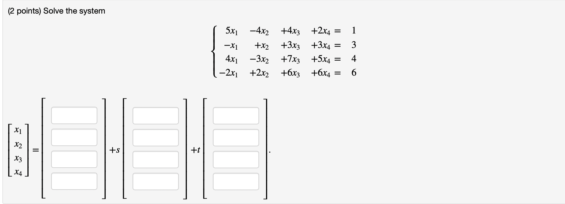 Solved (2 points) Solve the system | Chegg.com