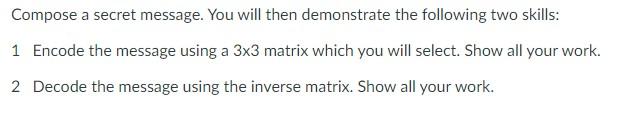 Solved Compose a secret message. You will then demonstrate | Chegg.com