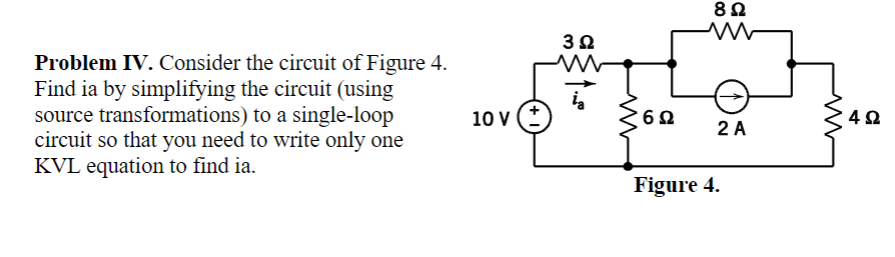Solved Problem IV. ﻿Consider the circuit of Figure 4.Find ia | Chegg.com