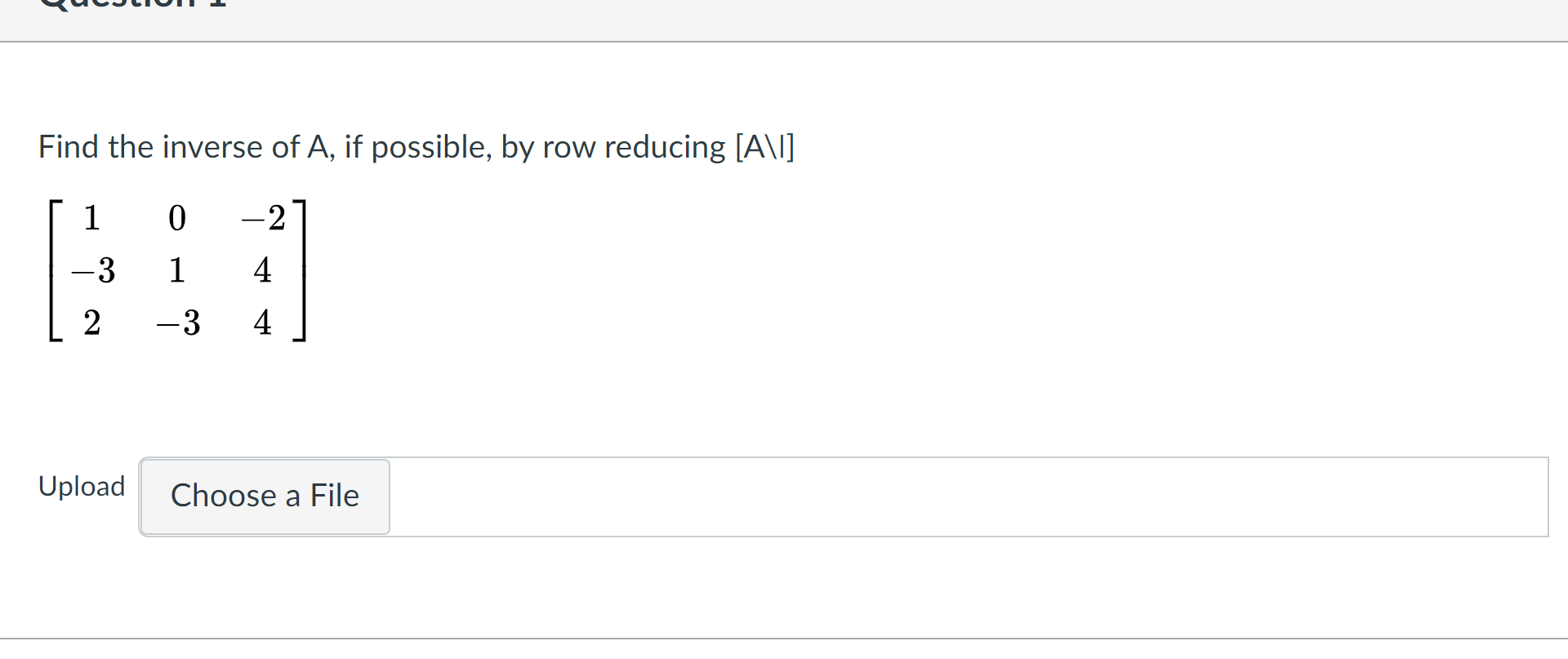 Solved Find the inverse of A, if possible, by row reducing | Chegg.com