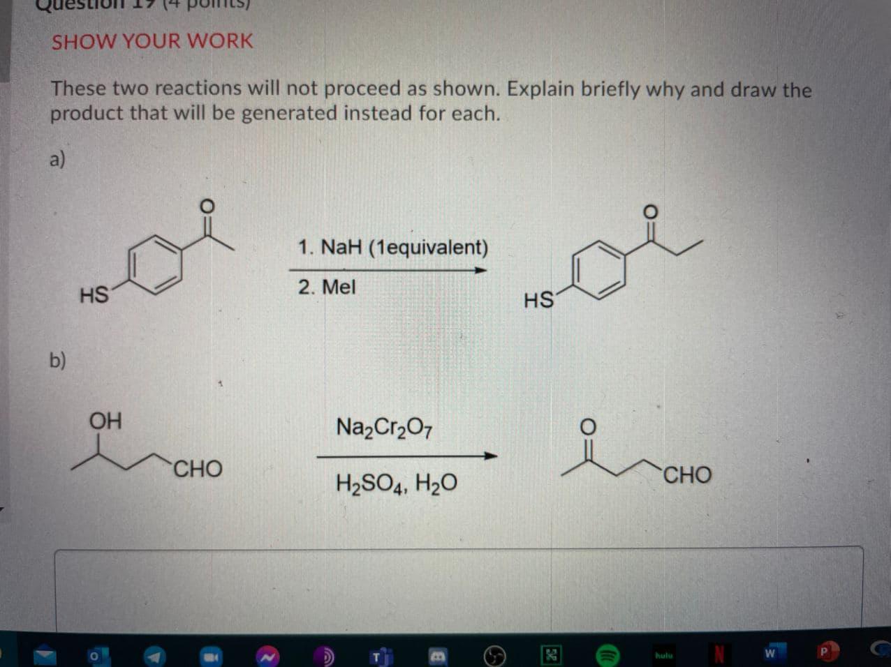 Solved SHOW YOUR WORK These two reactions will not proceed | Chegg.com Solved SHOW YOUR WORK These two reactions will not proceed | Chegg.com