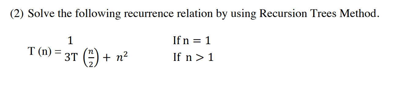 Solved (2) Solve the following recurrence relation by using | Chegg.com