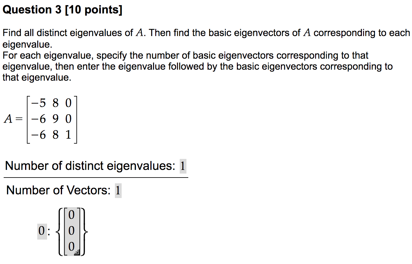 Solved Question 3 [10 points] Find all distinct eigenvalues | Chegg.com