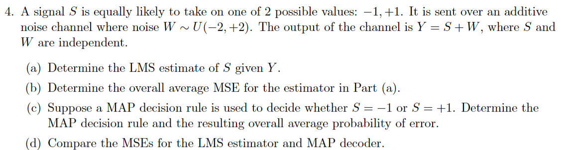 Solved A signal Sis equally likely to take on one of | Chegg.com