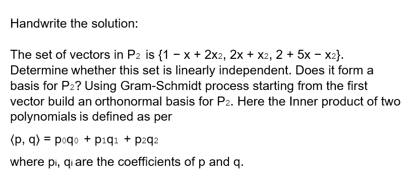 Solved Handwrite the solution: The set of vectors in P2 is | Chegg.com