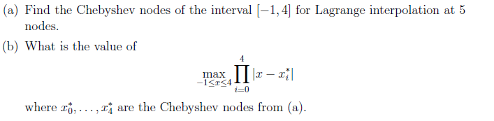 (a) Find the Chebyshev nodes of the interval (-1, 4] | Chegg.com