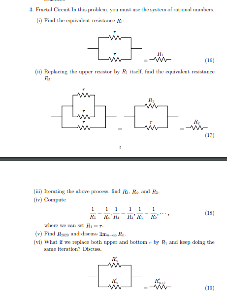 Solved 3. Fractal Circuit In this problem, you must use the | Chegg.com
