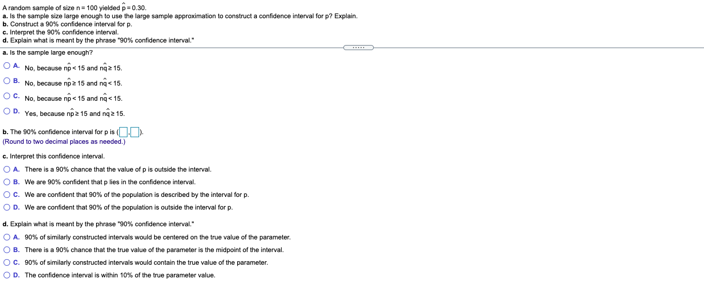 Solved A random sample of size n= 100 yielded p=0.30. a. Is | Chegg.com