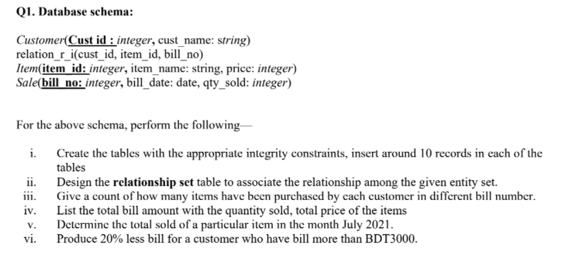 Solved Q1. Database schema: Customer(Cust id : integer, | Chegg.com