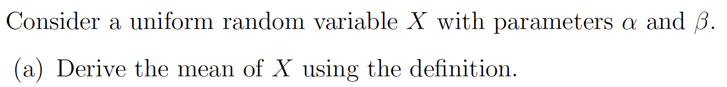Solved (b) Derive the variance of X using the | Chegg.com
