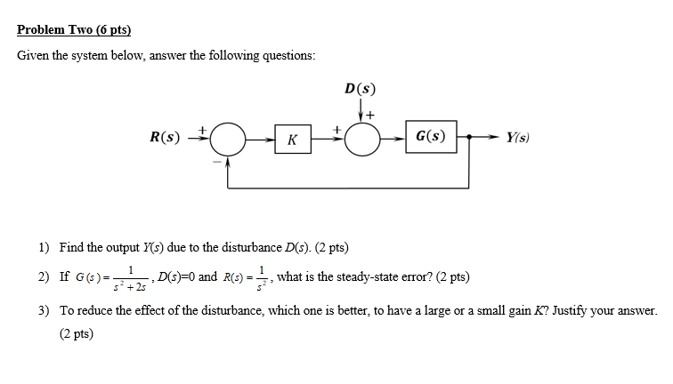 Solved Problem Two (6 pts) Given the system below, answer | Chegg.com