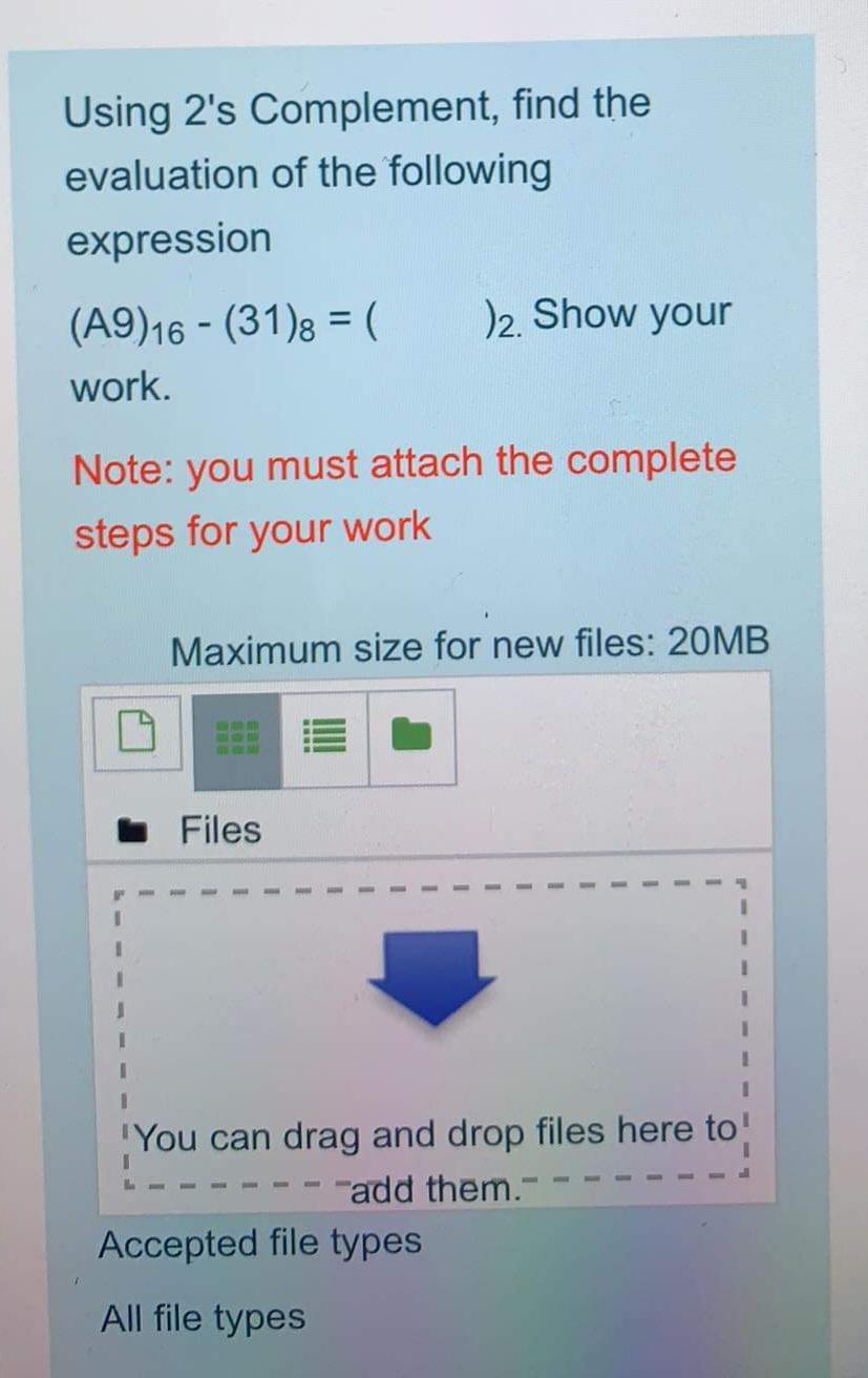 Solved Using 2's Complement, find the evaluation of the | Chegg.com