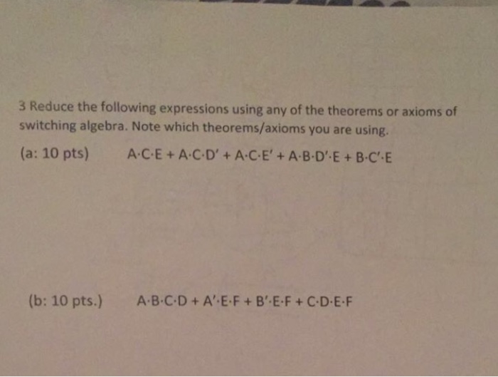 Solved 3 Reduce the following expressions using any of the | Chegg.com