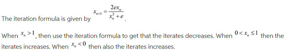 Solved The iteration formula is given by xn+1=xn2+e2exn. | Chegg.com