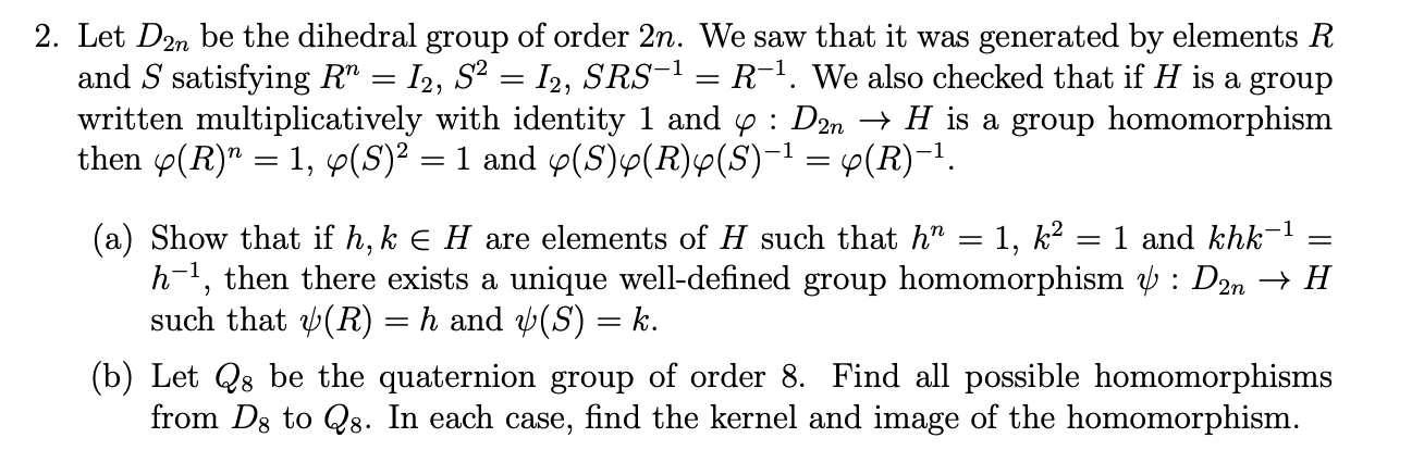 Solved 2. Let Dan be the dihedral group of order 2n. We saw | Chegg.com