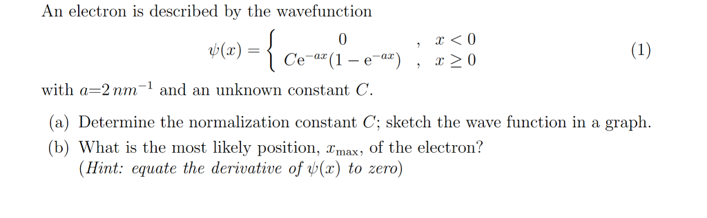 Solved An electron is described by the wavefunction , x〈0 | Chegg.com