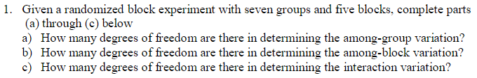 Solved 1. Given a randomized block experiment with seven | Chegg.com