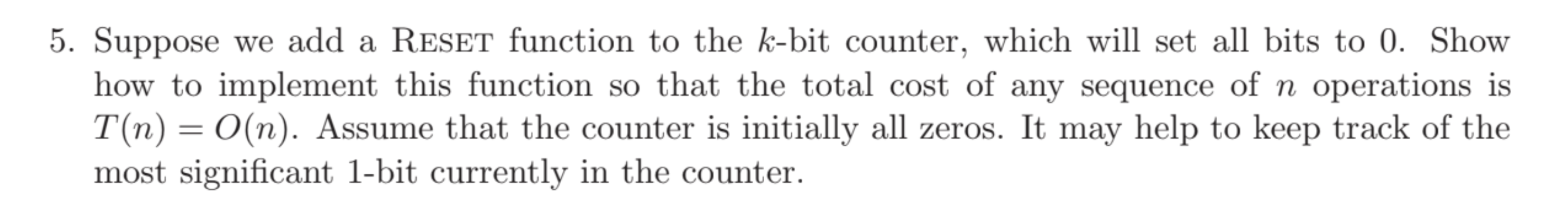 Solved 5. Suppose we add a RESET function to the k-bit | Chegg.com